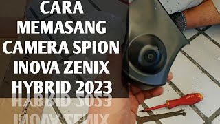 CARA MEMASANG CAMERA SPION INOVA ZENIX HYBRID 2023..!? | Doovi