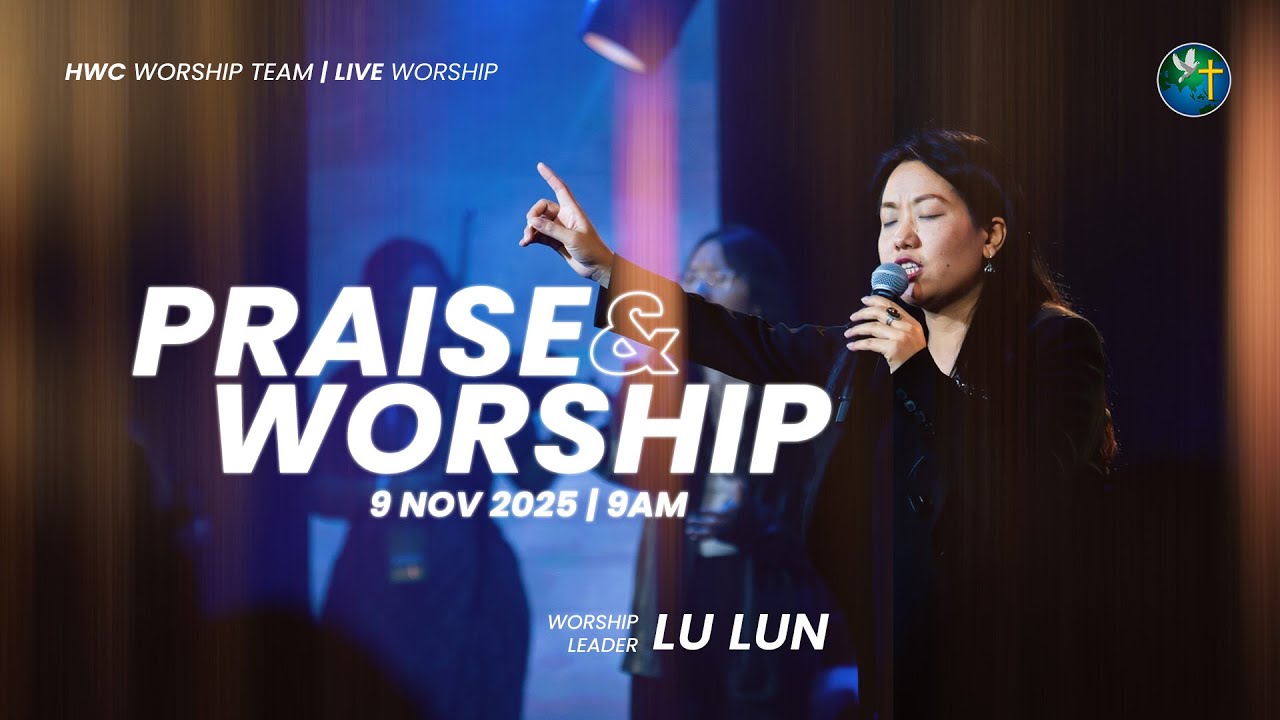 LU LUN - PRAISE & WORSHIP | 9 NOV 2025 (9AM) - YouTube