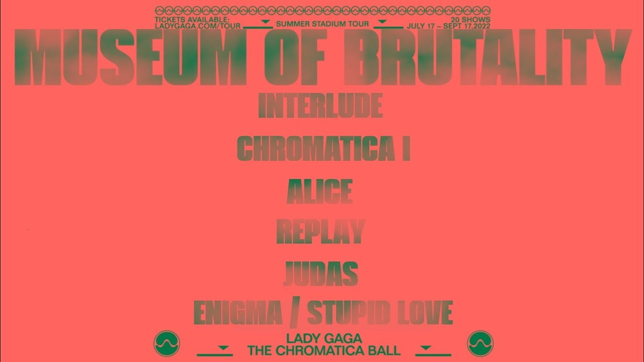 TCB II: MUSEUM OF BRUTALITY (ACT II) | LADYGAGA: The Chromatica Ball ...