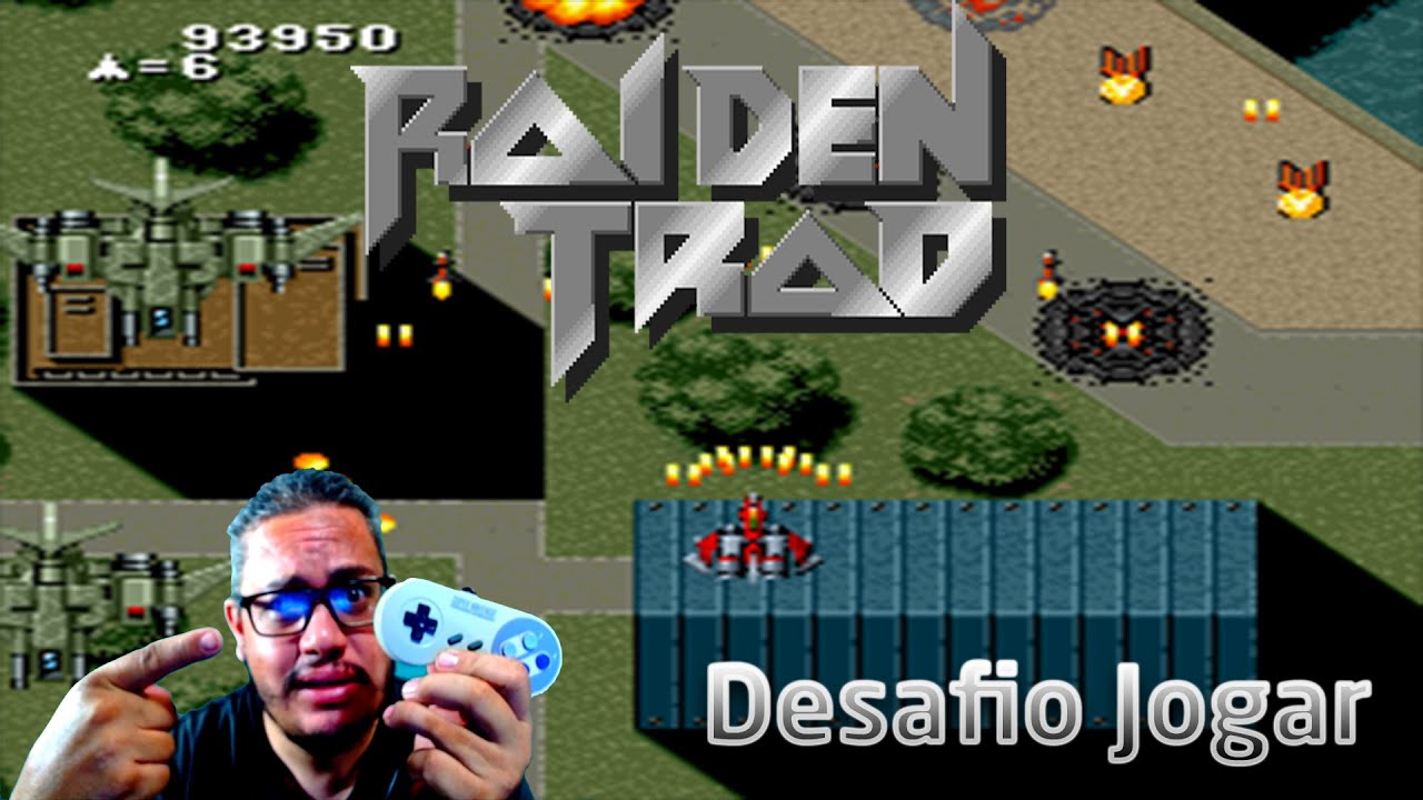 Desafio Snes Raiden Trad Densetsu - YouTube
