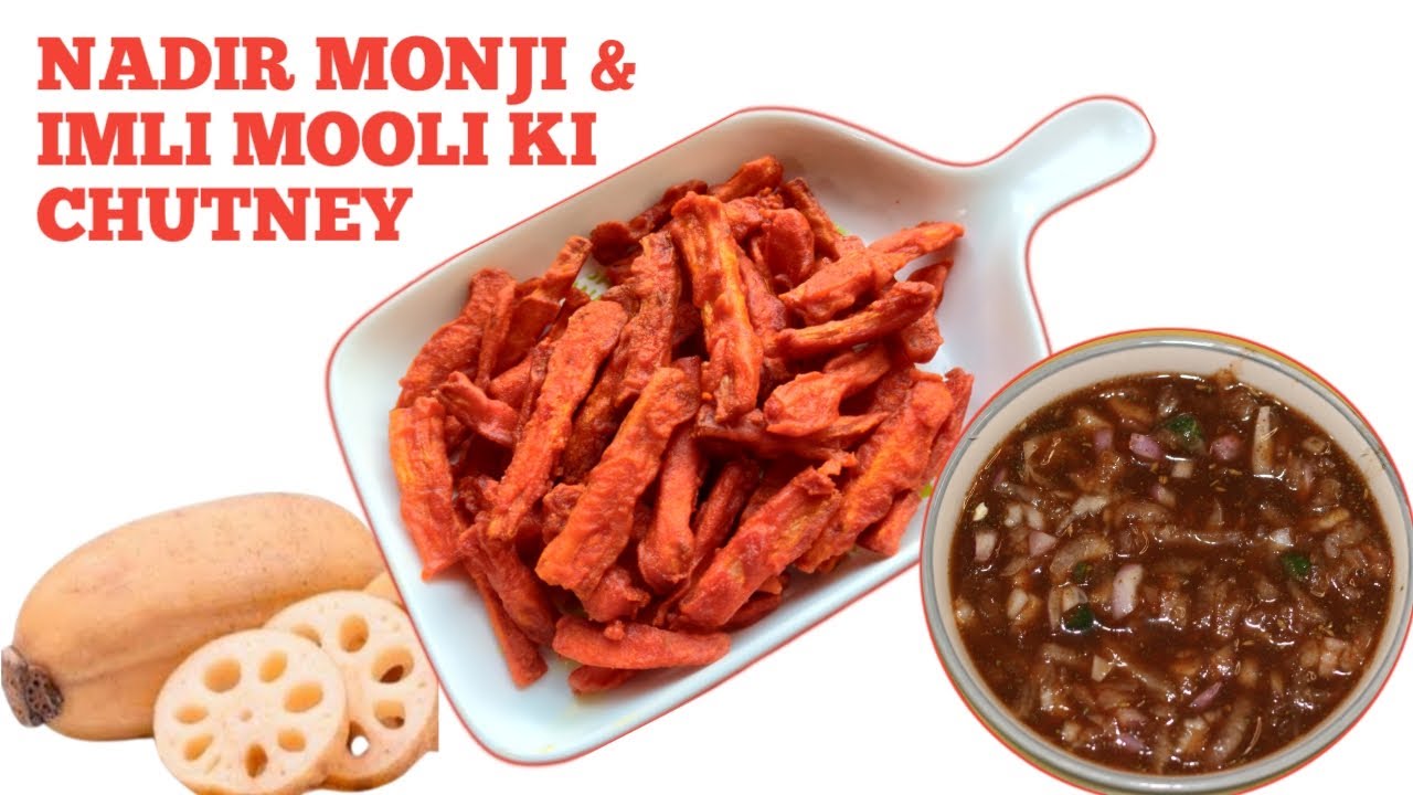 Nadir Monji & Imli Mooli Chutney | Lotus Stem Fritters | Kashmiri ...