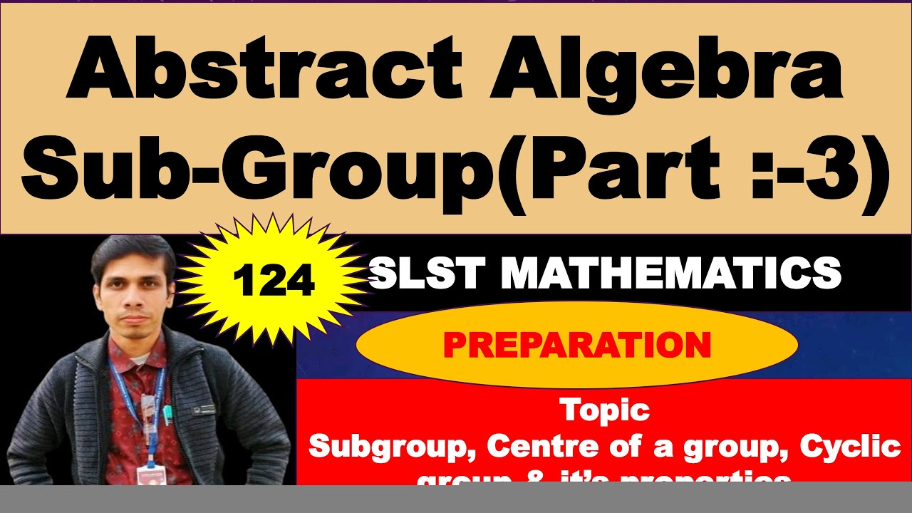 Abstract Algebra // Sub-Group // Part :-3 // Theorem discuss// SLST ...