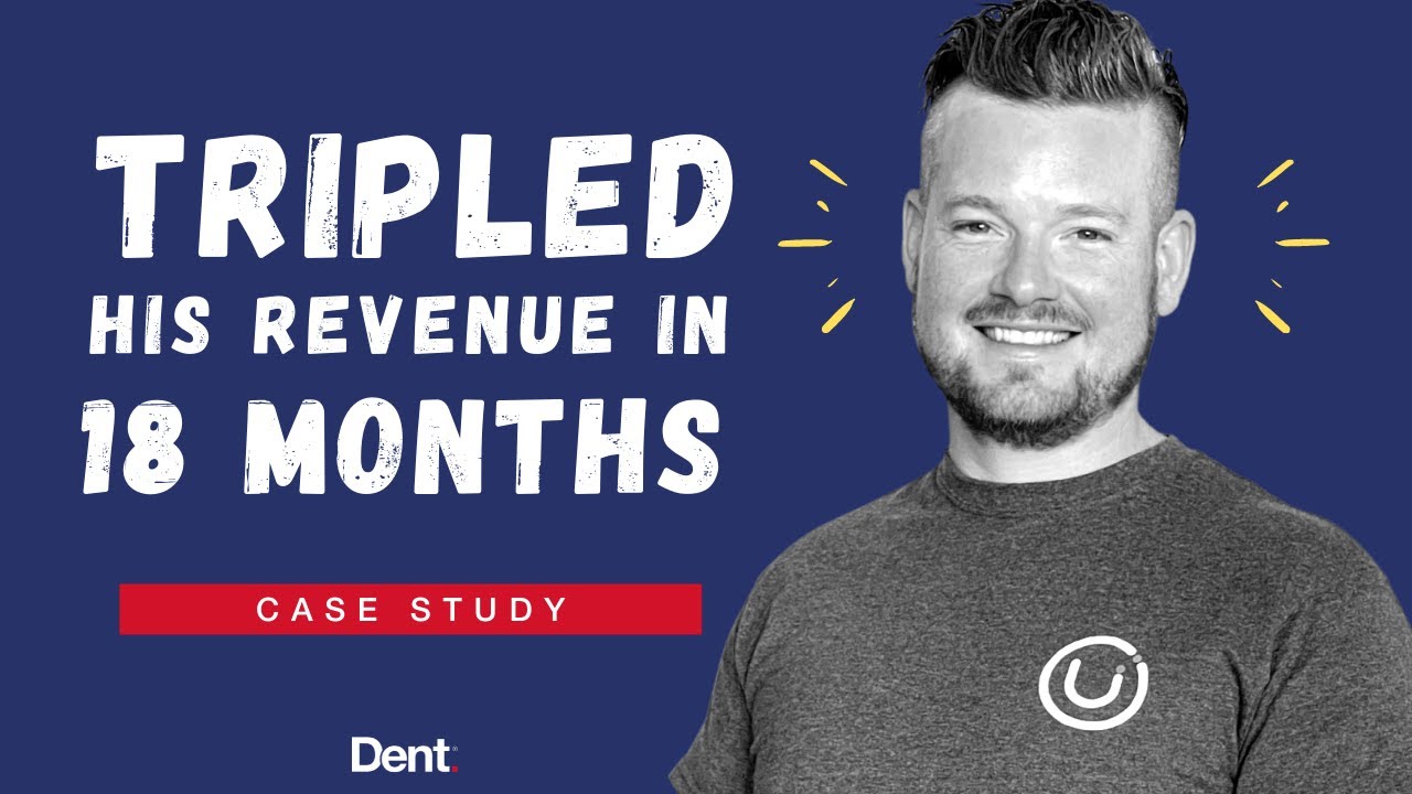 Dent Case Study | Andrew Valyear on tripling his revenue in 18 months ...