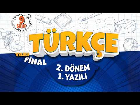 9. SINIF TÜRKÇE YAZILI HAZIRLIK- YARI FİNAL | 2. Dönem 1. Yazılı | 2026