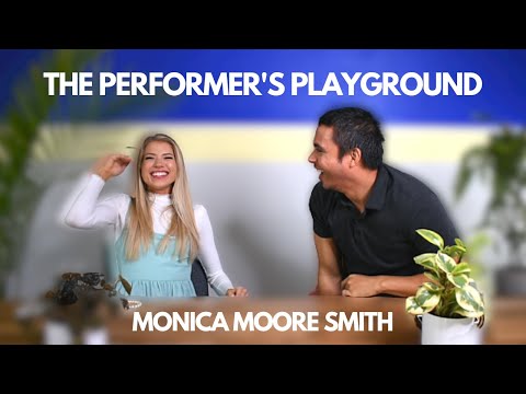 MONICA MOORE SMITH | where we chat about acting, divorce & abuse - The Performer's Playground E1