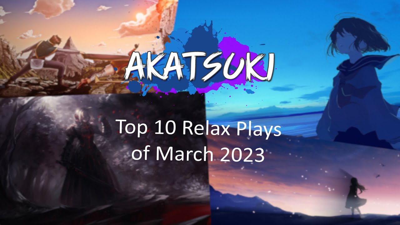 Top 10 Akatsuki!rx PP plays of March 2023 - YouTube