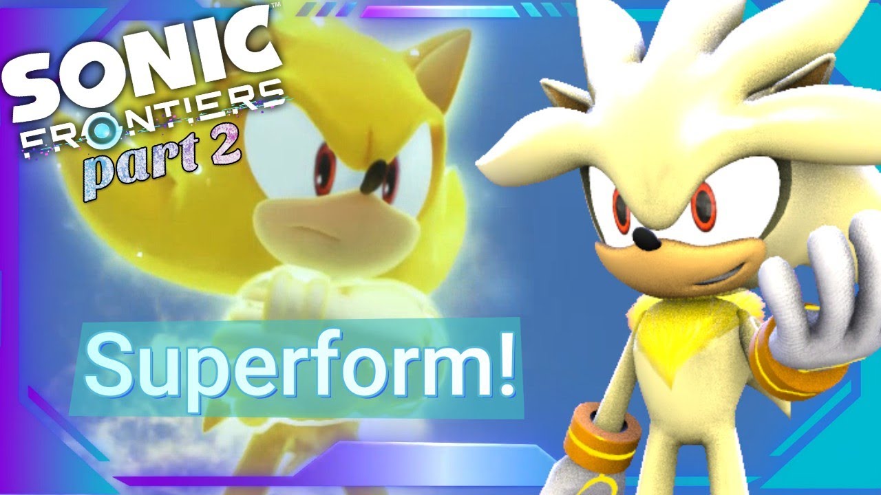 Silver Plays Sonic Frontiers - Part 2 - YouTube