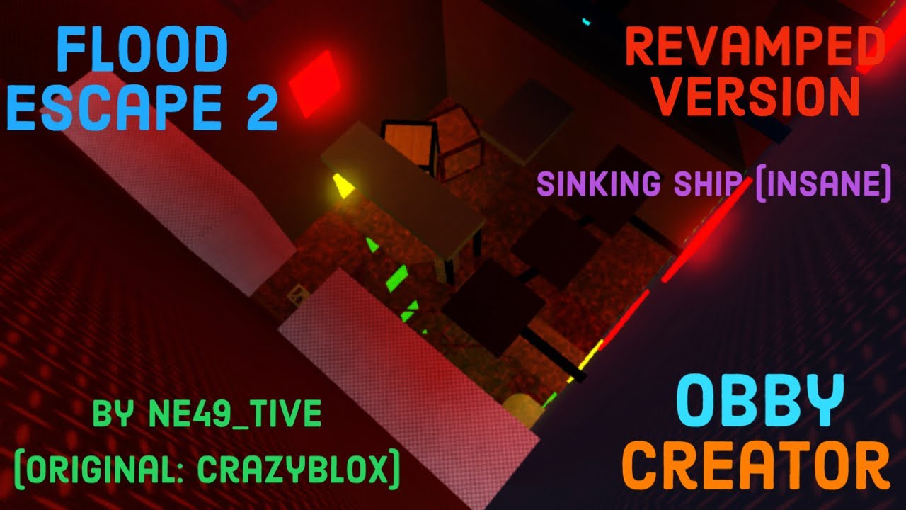 Flood Escape 2 Sinking Ship Obby Creator by Ne49_tive Revamp 1 - YouTube