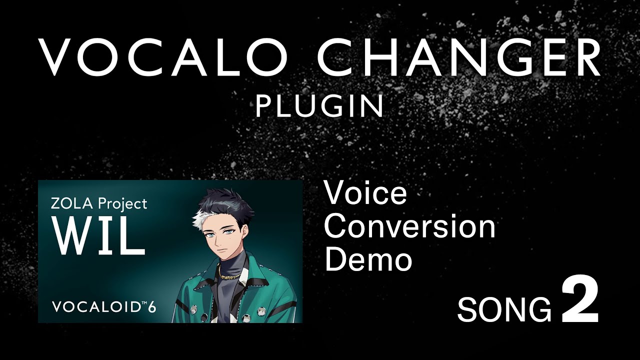 VOCALO CHANGER PLUGIN - ZOLA Project WIL - DEMO SONG 02 - YouTube