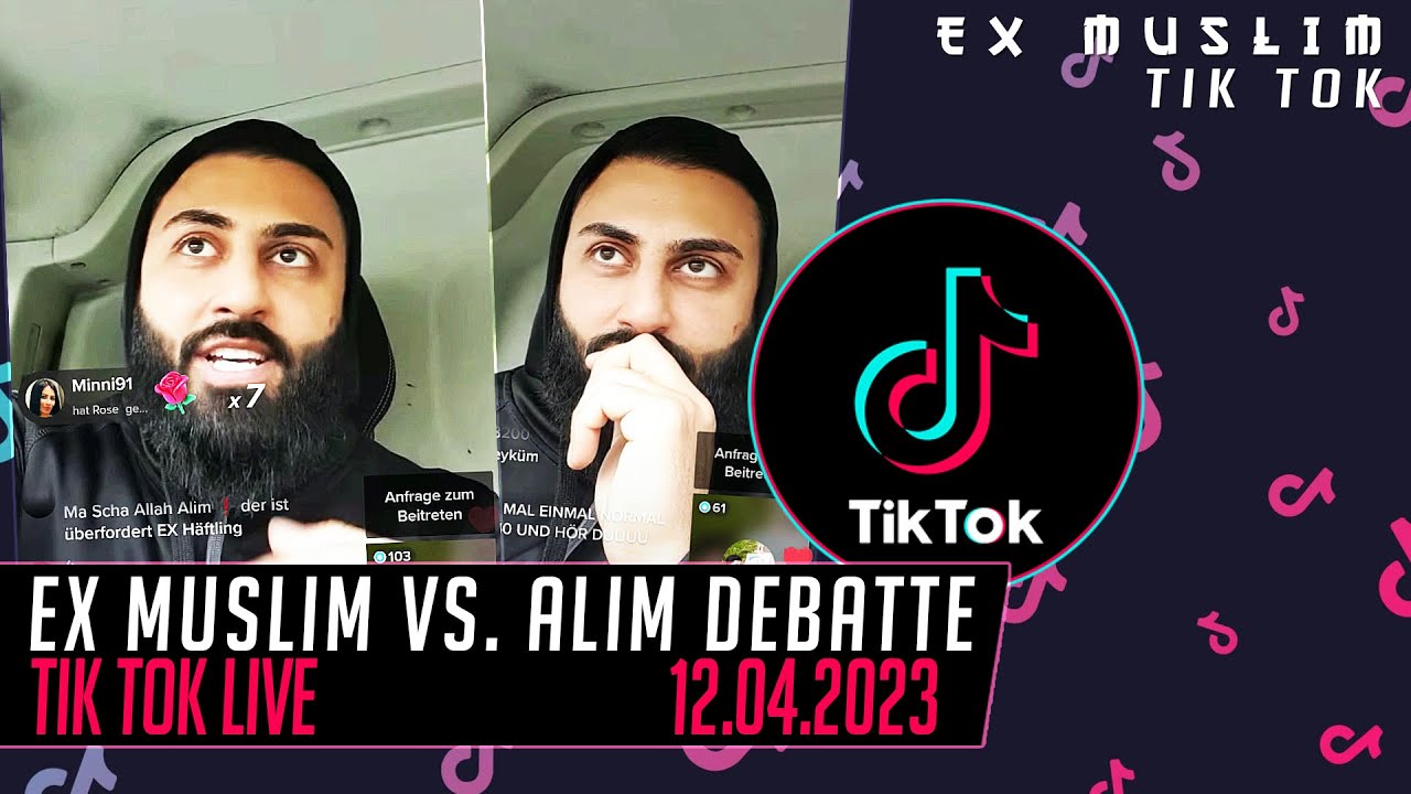 Ex Muslim vs. Alim Debatte I 12.04.2023 TIK TOK LIVE - YouTube