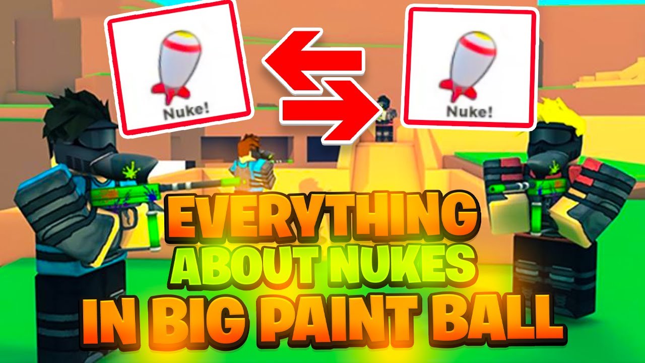 Everything You Need To Know About Nukes in Roblox Big Paintball - YouTube