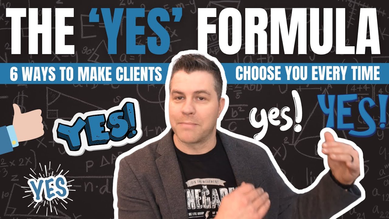 The ‘YES’ Formula: 6 Ways to Make Clients Choose You Every Time - YouTube