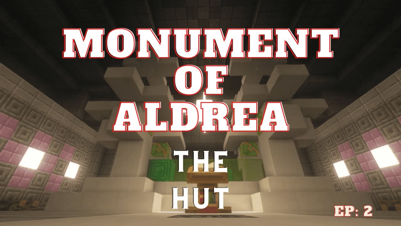 Monument of Aldrea: The Hut | Ep 2 #minecraft #adventure - YouTube