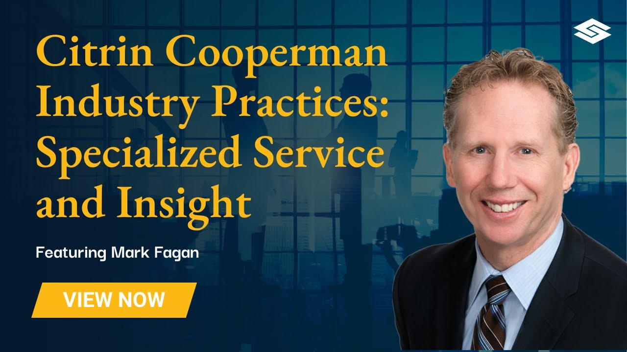 Citrin Cooperman Industry Practices: Specialized Service and Insight ...