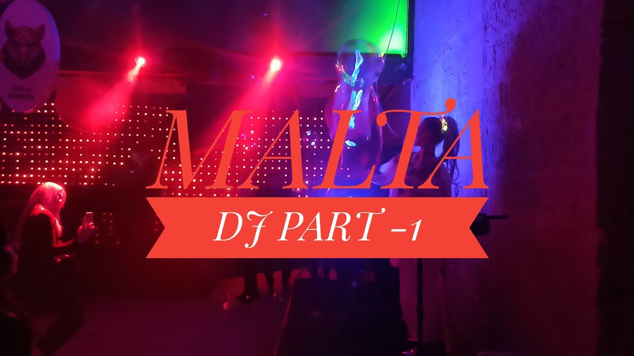 MALTA EVENT DJ PART -1| MALTA DJ | EUROPE 2023 - YouTube