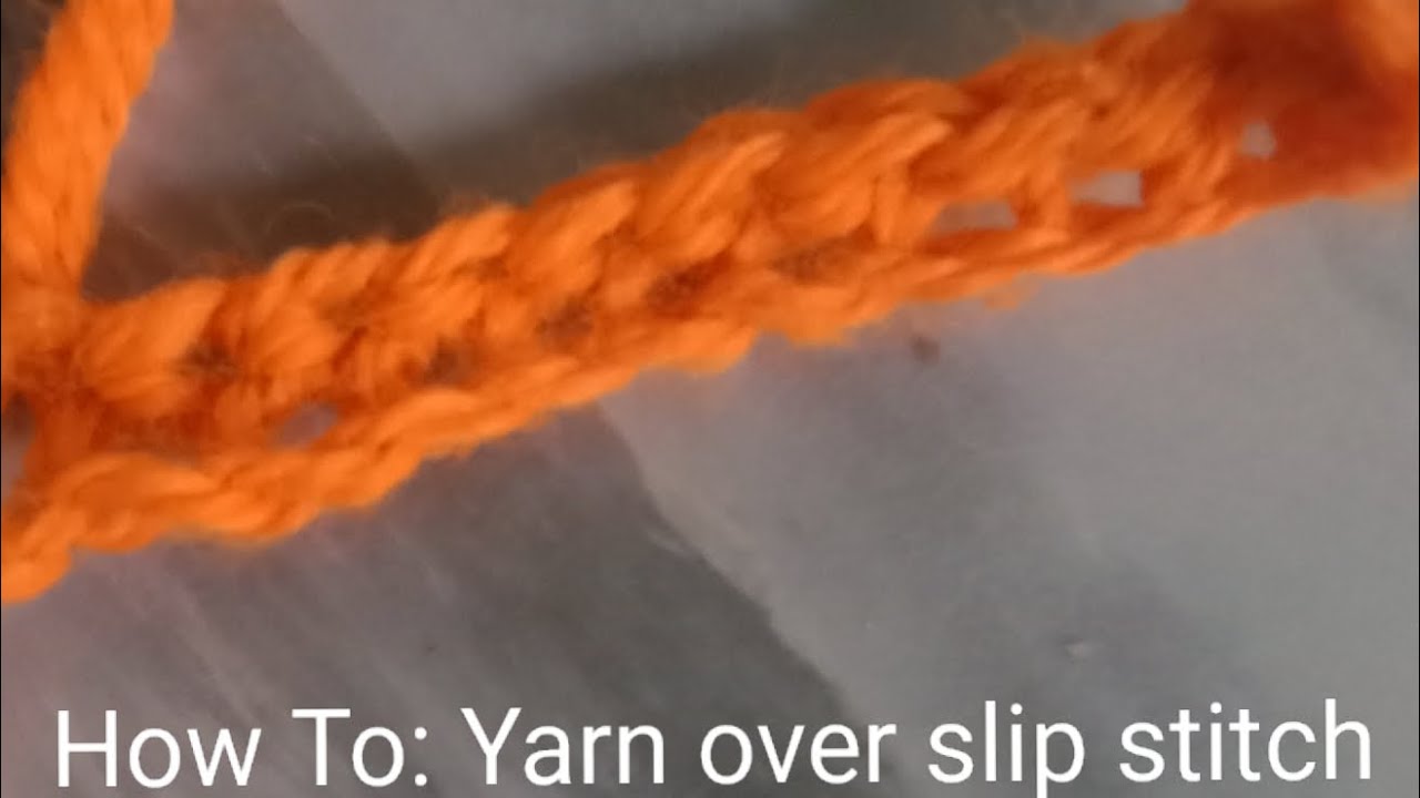 How to: YARN OVER SLIP STITCH (aka half double crochet slip stitch💕| JJ ...