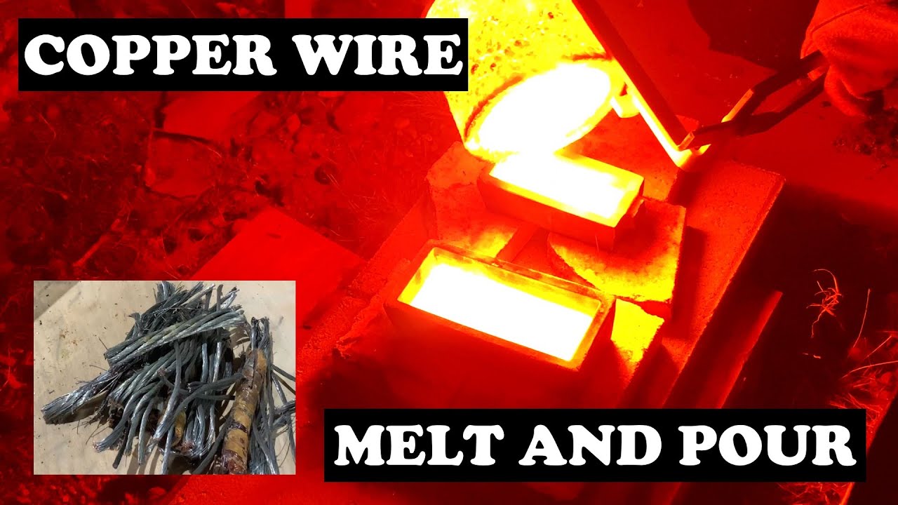 COPPER WIRE MELT AND POUR - YouTube