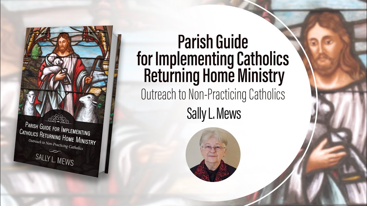 Parish Guide for Implementing Catholics Returning Home Ministry by Sally L. Mews | Pub Pick | RM ...