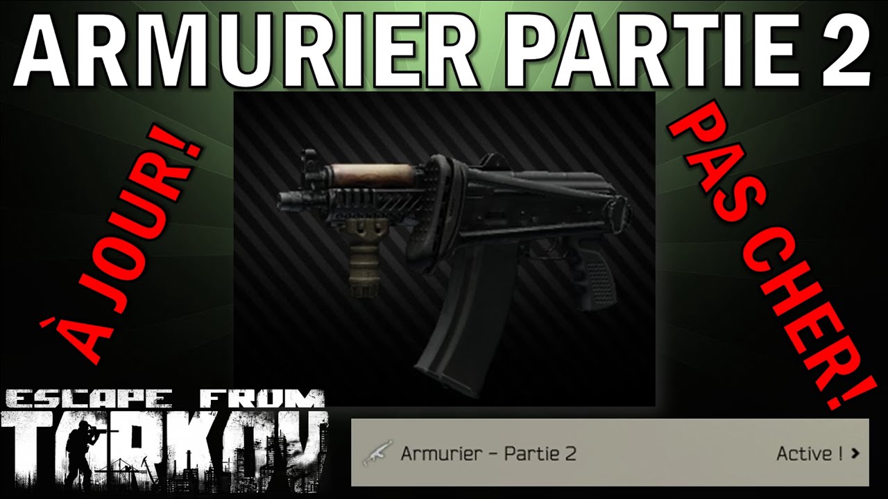 Mise à jour en description/com - Escape From Tarkov FR (Gunsmith part 2 ...