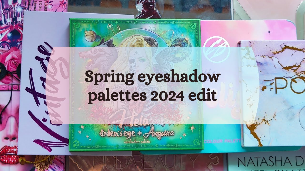 Spring eyeshadow palettes 2024 edit 🌷🌱 - YouTube