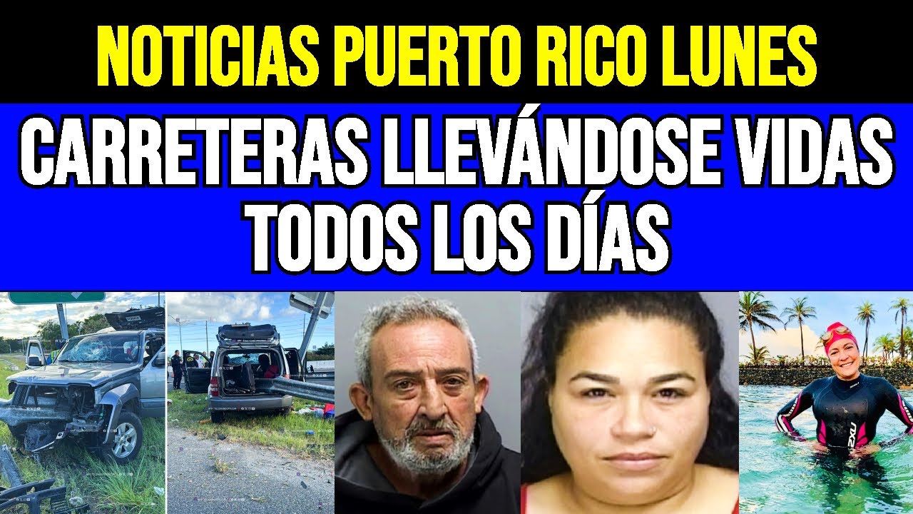 🚨 Últimas Noticias Puerto Rico HOY 2/3/2025: Carreteras Peligrosas ...