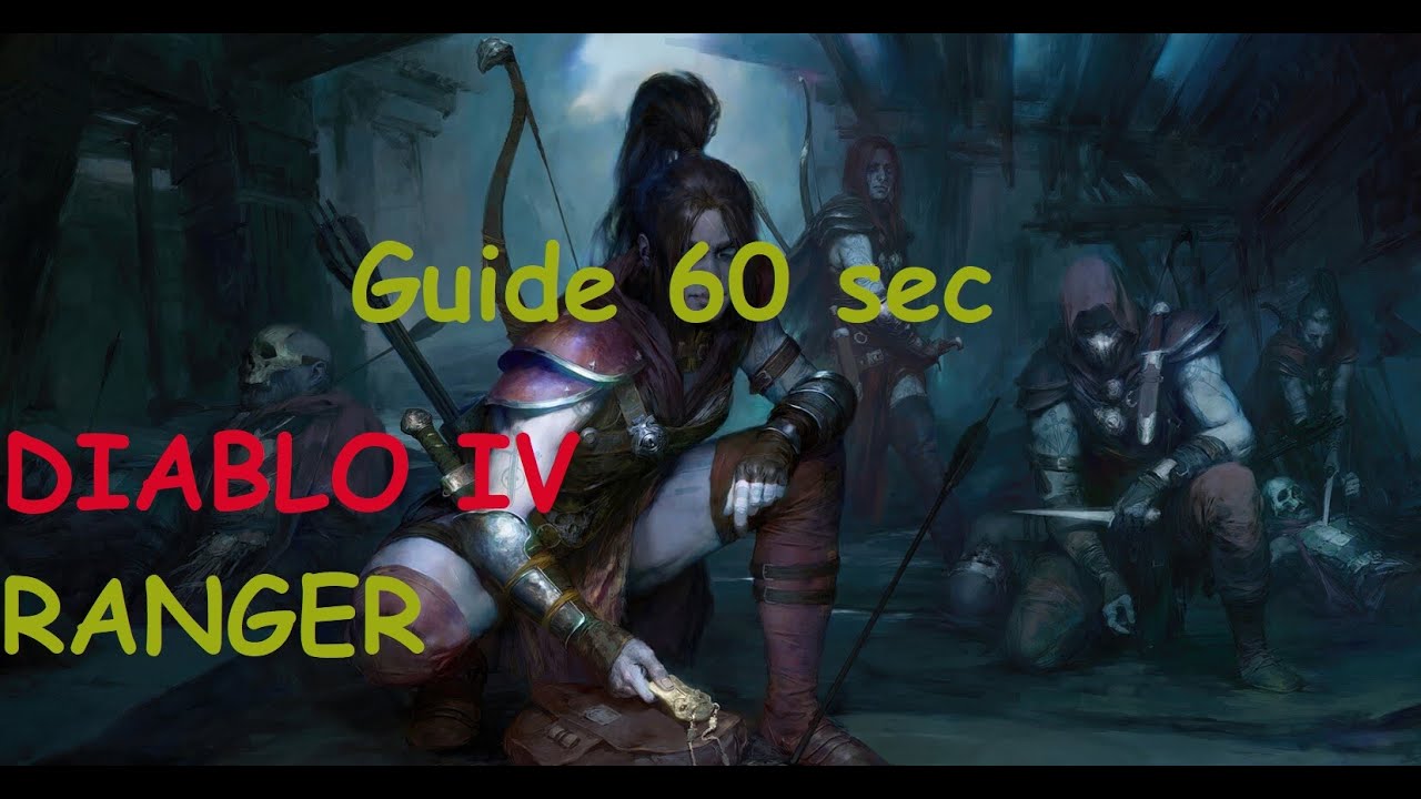Diablo IV Guide 60 sec Ranger - YouTube