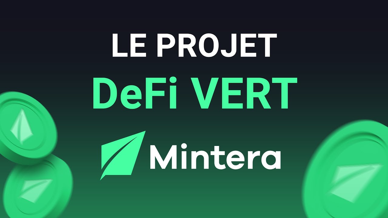 MINTERA : LE PROJET DeFi (& ReFi) DONT JE SUIS ADVISOR - YouTube