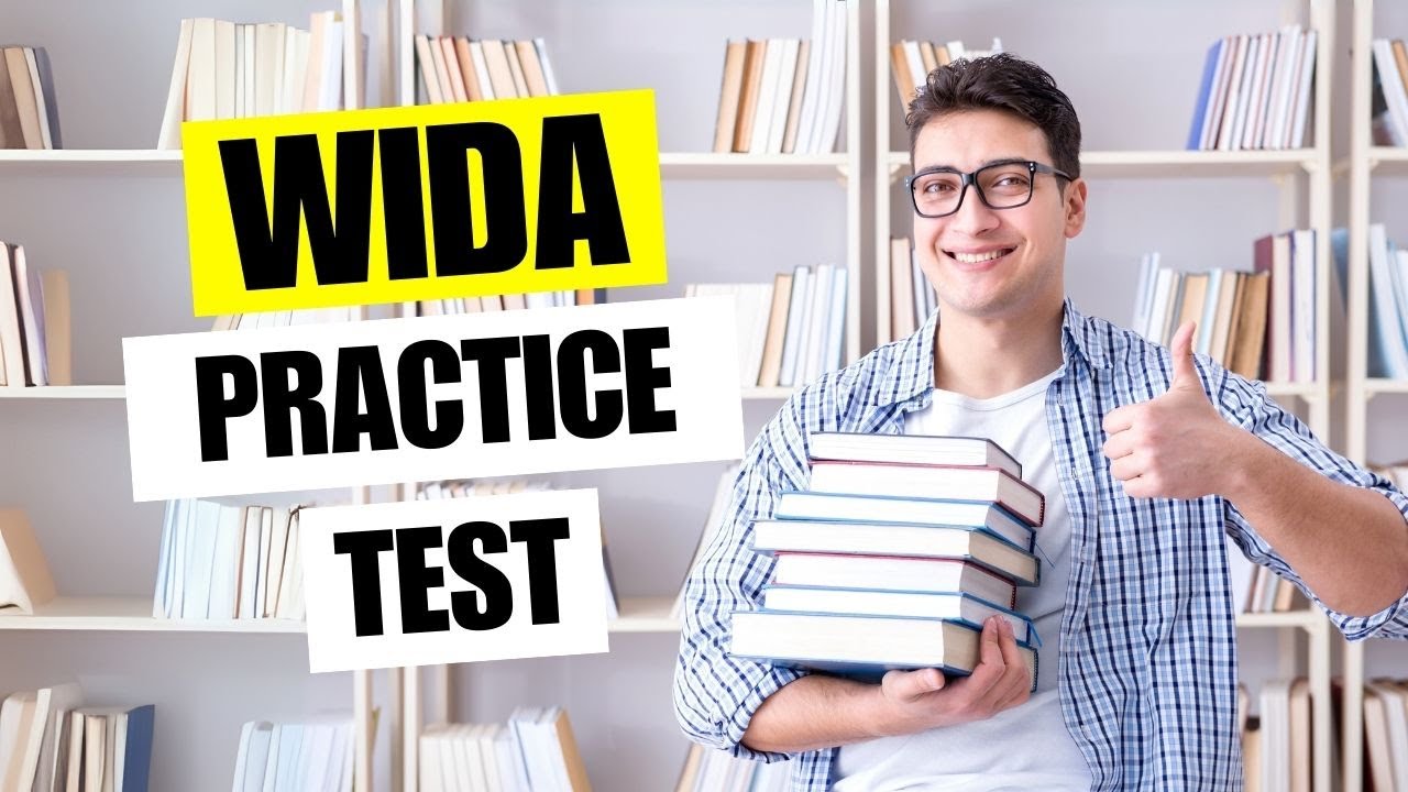 WIDA Practice Test 2026 World-class Instructional Design Assessment ...