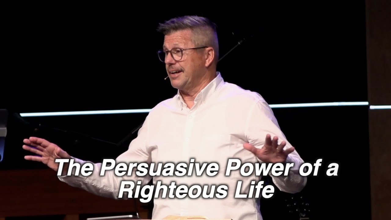 The Persuasive Power of a Righteous Life - YouTube