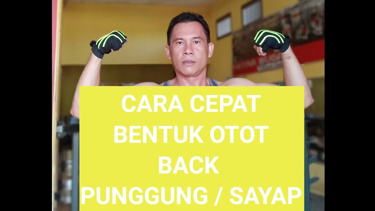 LATIHAN OTOT BACK ATAU PUNGGUNG - YouTube
