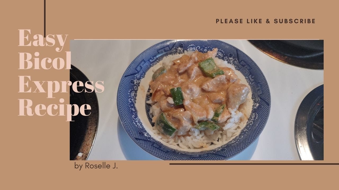 Bicol Express (Easy Recipe) by Roselle J. - YouTube