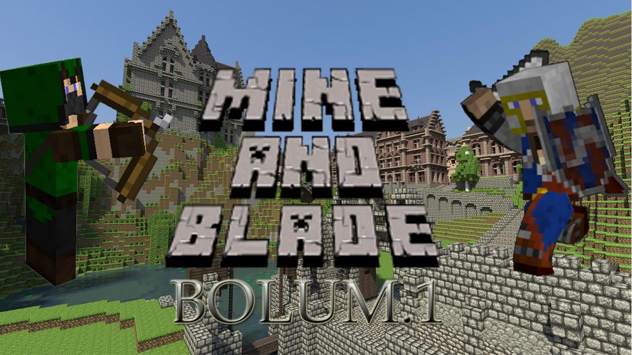 Yeni bir Mod ! Mine and Blade [Türkçe] #1 - YouTube