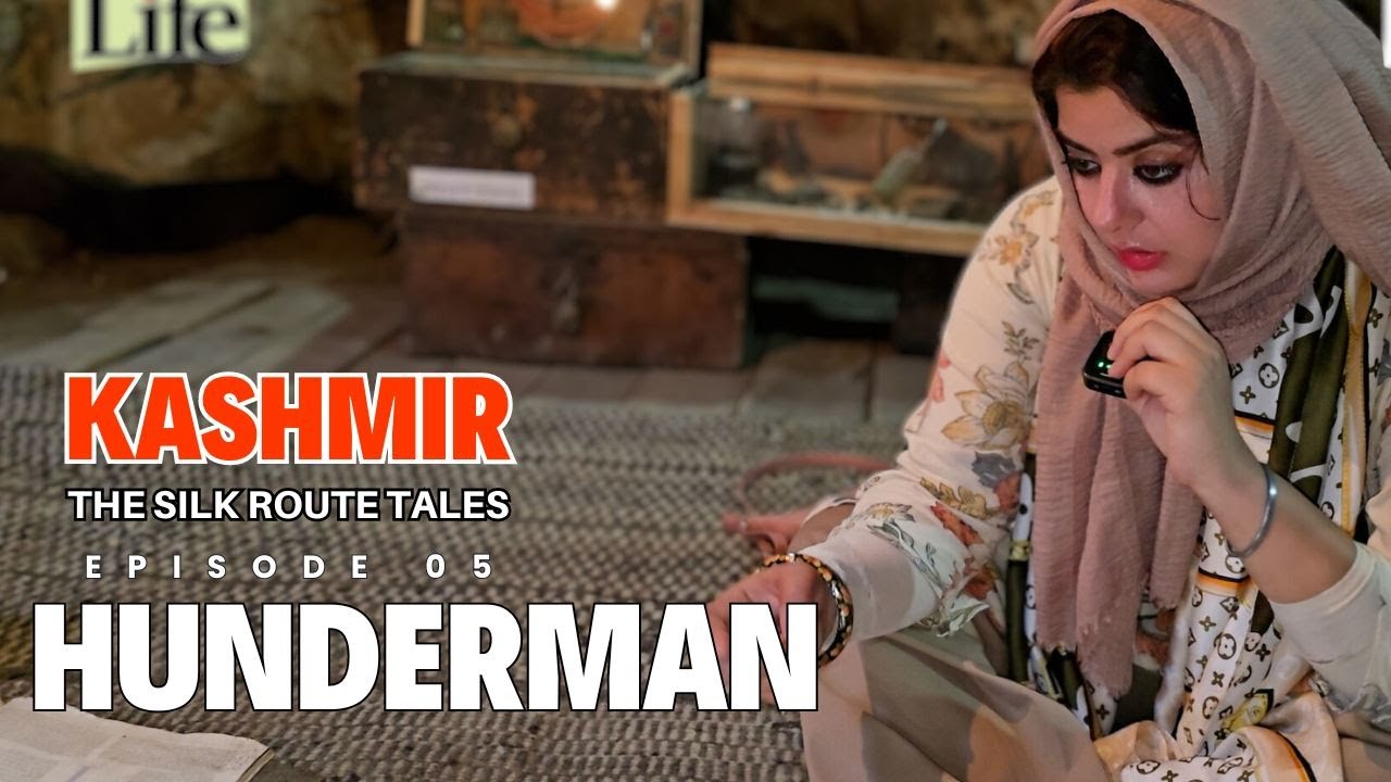 Kashmir: The Silk Route Tales (Hunderman) - YouTube