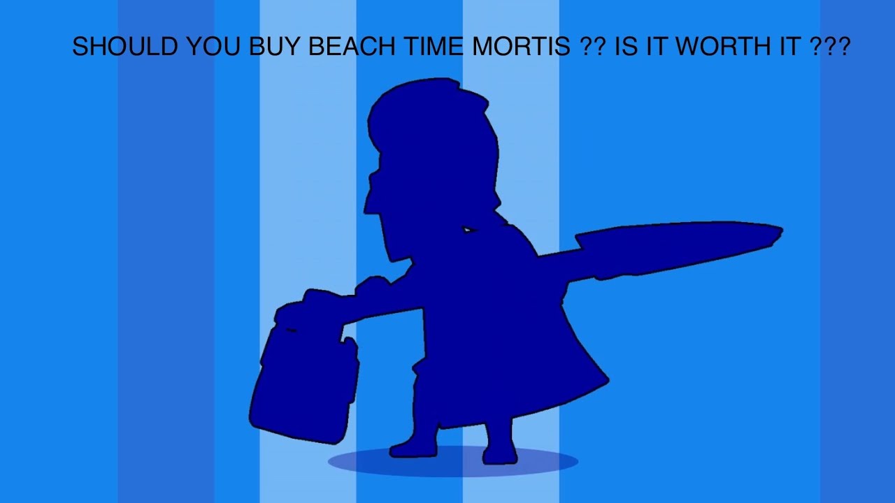 SHOULD YOU BUY BEACH 🏖 TIME MORTIS FOR 49 💎??? IS IT WORTH IT FOR ITS ...