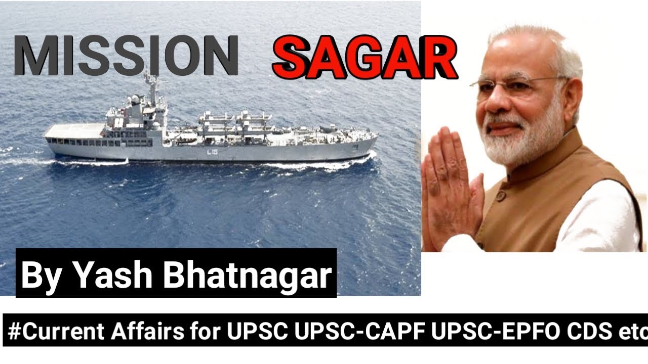 MISSION SAGAR || LAUNCHED BY INDIAN NAVY || #Current affairs imp's for ...