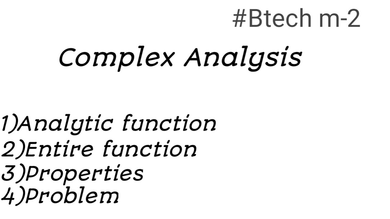 Analytic function | Entire function | in Telugu | for Btech m-2 | by #Inter#Btech# maths channel ...