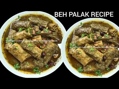 Beh (lotus roots) Palak Recipe || Beh Palak Ka Salan ...