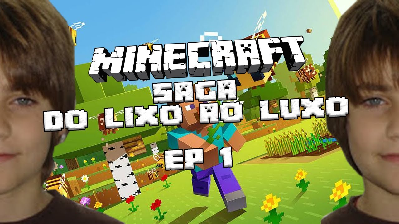 SAGA DO LIXO AO LUXO MINECRAFT EP 1 - YouTube
