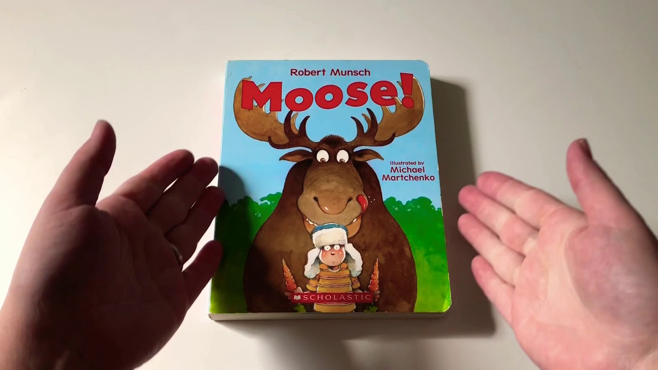 Read Aloud Book Moose by Robert Munsch with all the voices! - YouTube