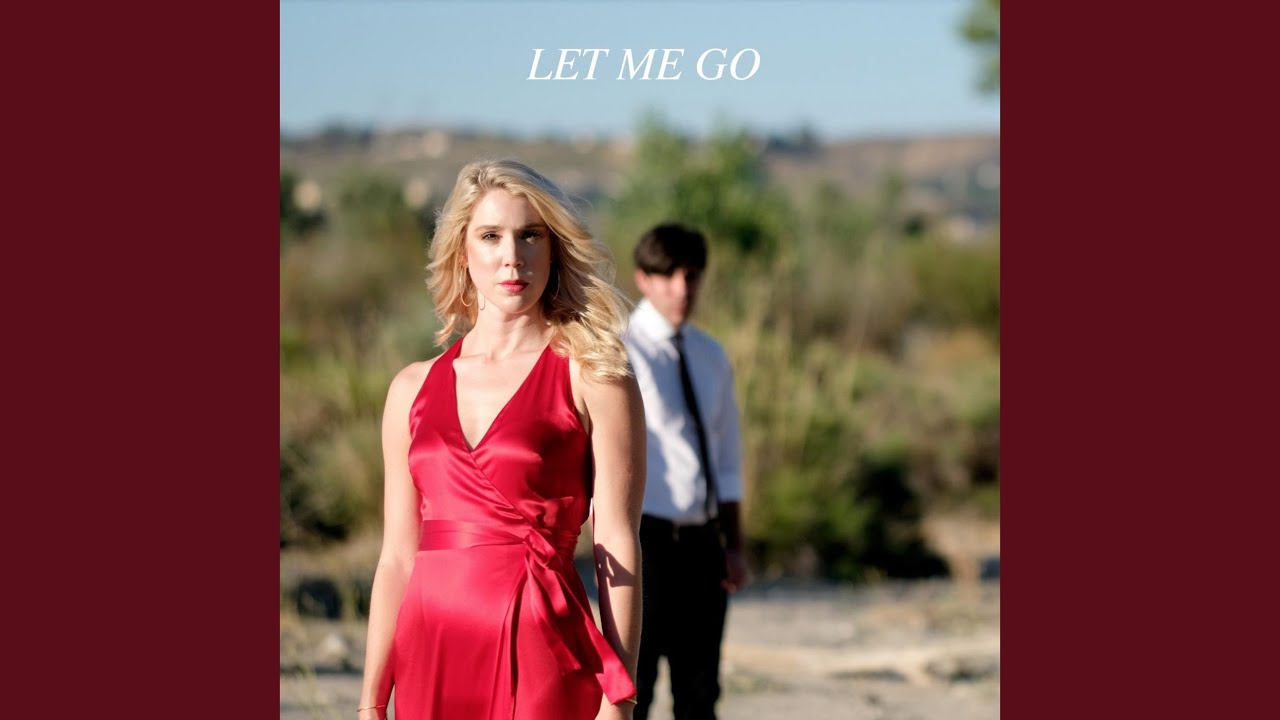 Let Me Go - YouTube