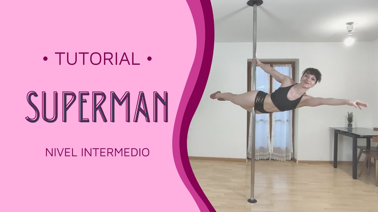 Pole Dance tutorial en español: SUPERMAN - Como hacer que no duela tanto - YouTube