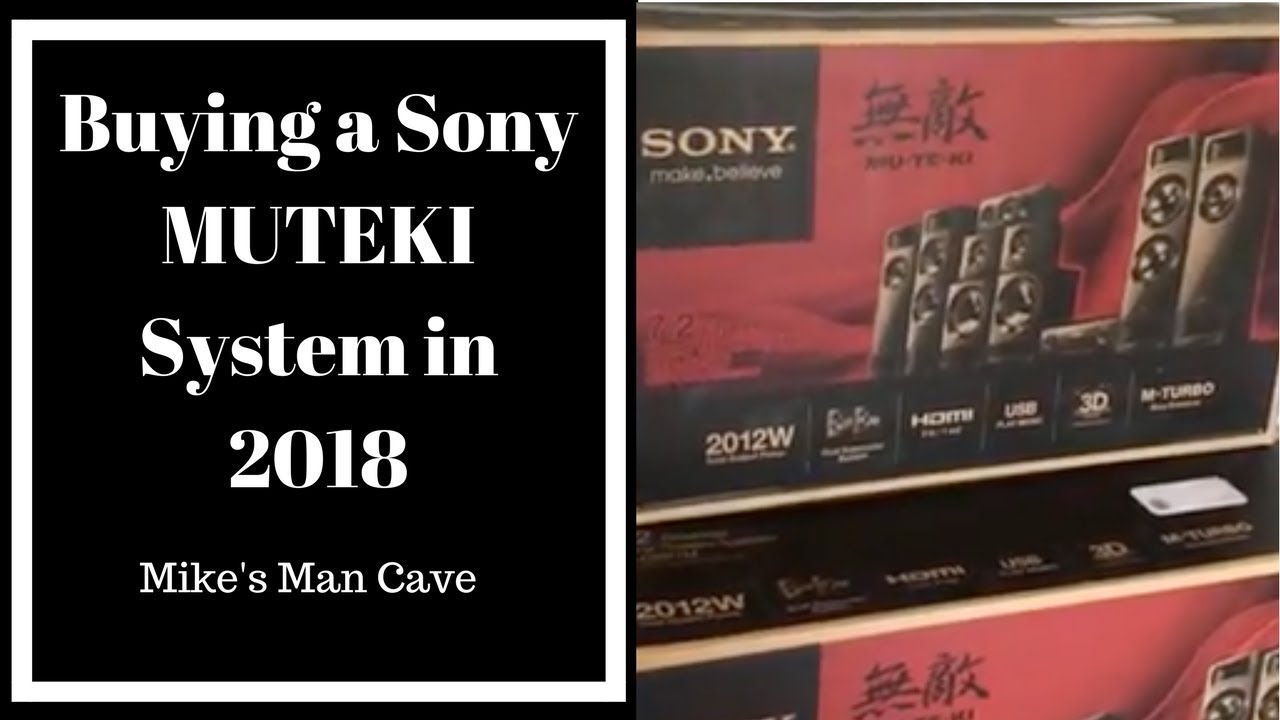 Buying a New Sony MUTEKI System in 2018 - YouTube