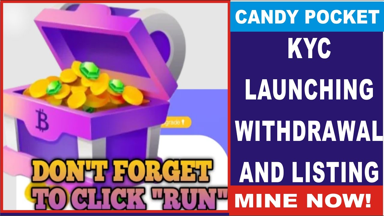 Candy Pocket mining Withdraw &KYC new Update|Candy Pocket mining app ...