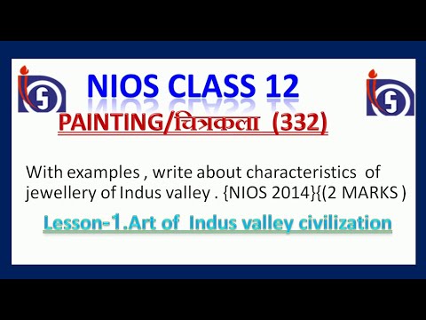 NIOS class 12 Painting/ चित्रकला (332) || CH:1.Lesson-1.Art of Indus ...