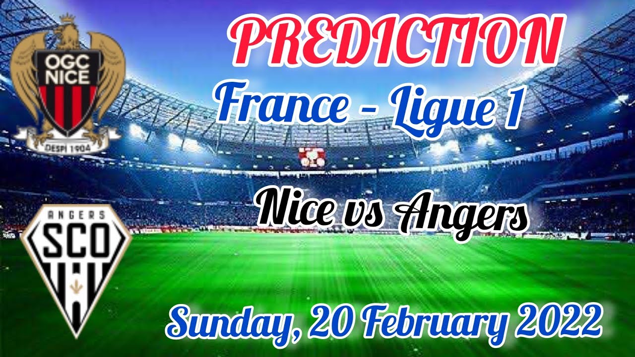 Nice vs Angers Prediction & Match Preview Ligue 1 - YouTube