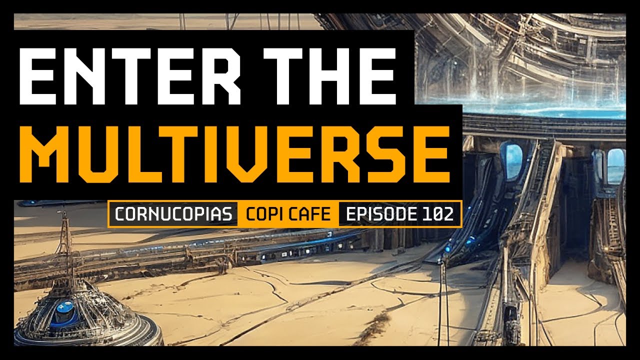 Enter the Multiverse | COPICafe 102 | Cornucopias - YouTube