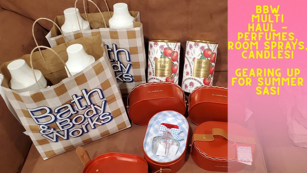 BBW Multi Haul - Perfumes, Room Sprays, Candles! Gearing up for Summer ...
