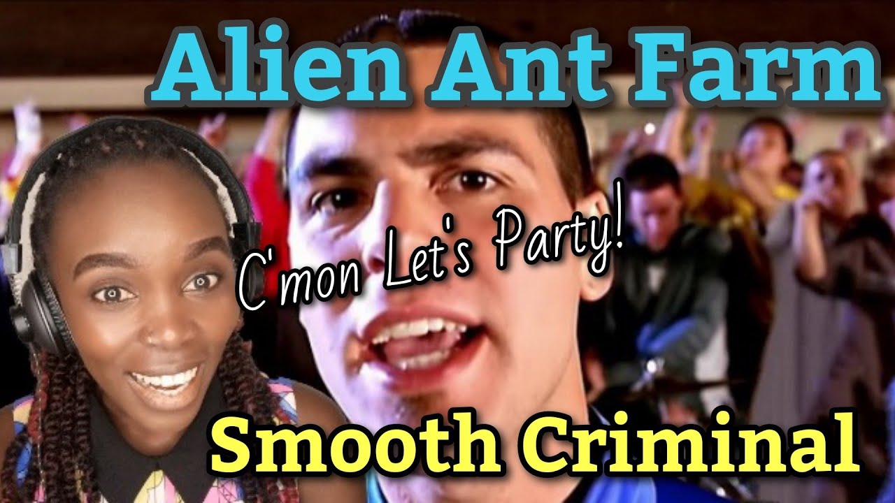 First Time Hearing Alien Ant Farm - Smooth Criminal - YouTube