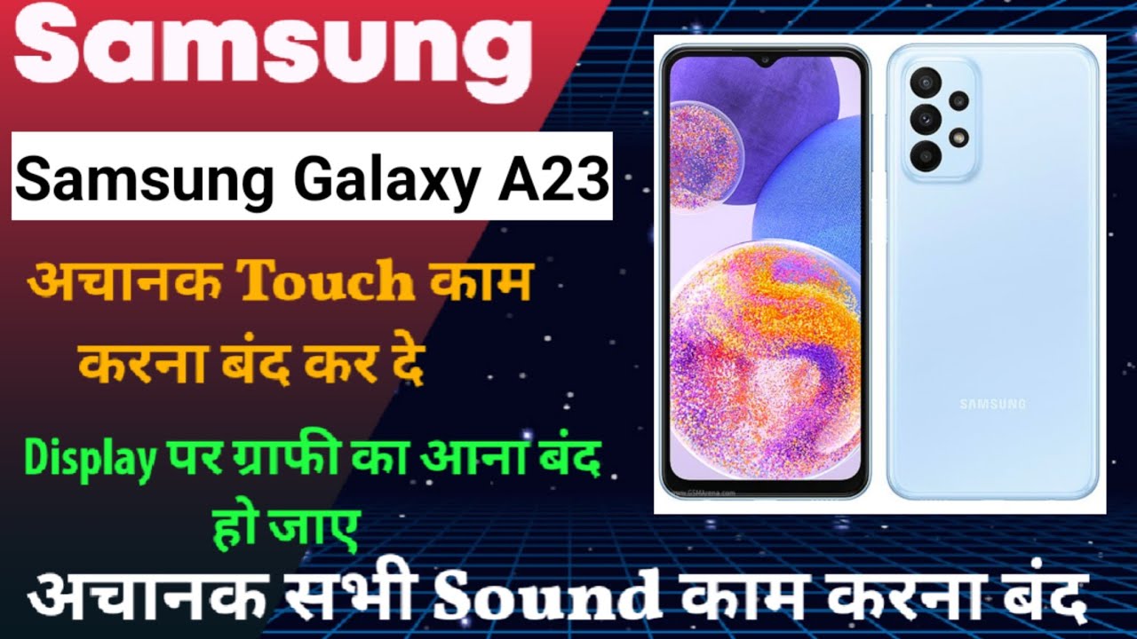 Samsung Galaxy A23 Touch screen not working Touch Hang Logo hang Lcd ...