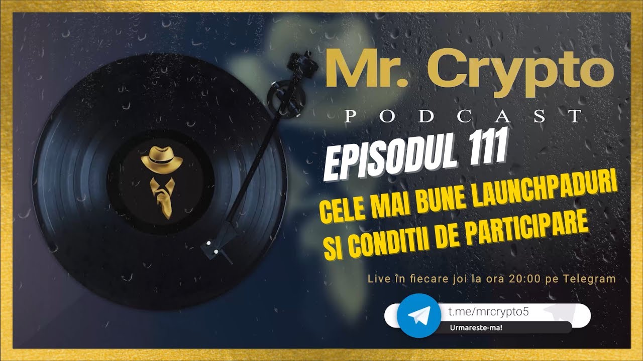 Podcast Crypto | Ep 111 - Cele mai bune Launchpaduri si conditii de ...